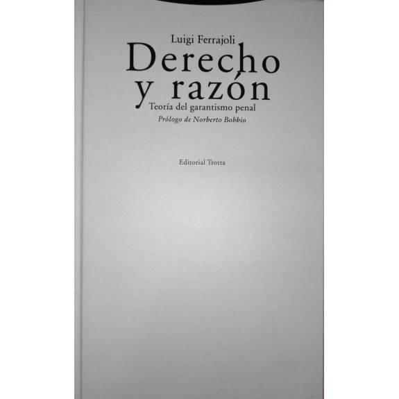 Derecho y Razón - Luigi Ferrajoli